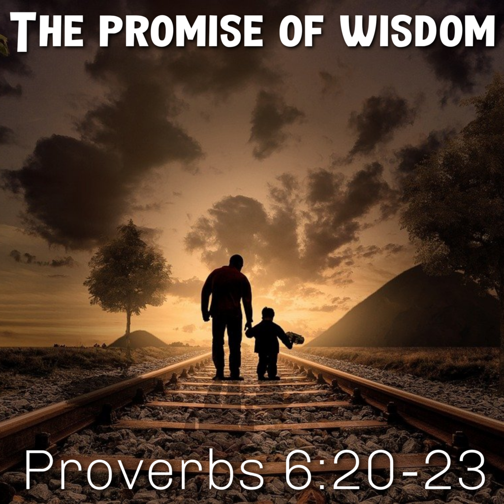 The Truth About The Promise Of Wisdom – Proverbs 6:22 - The Holy Spirit